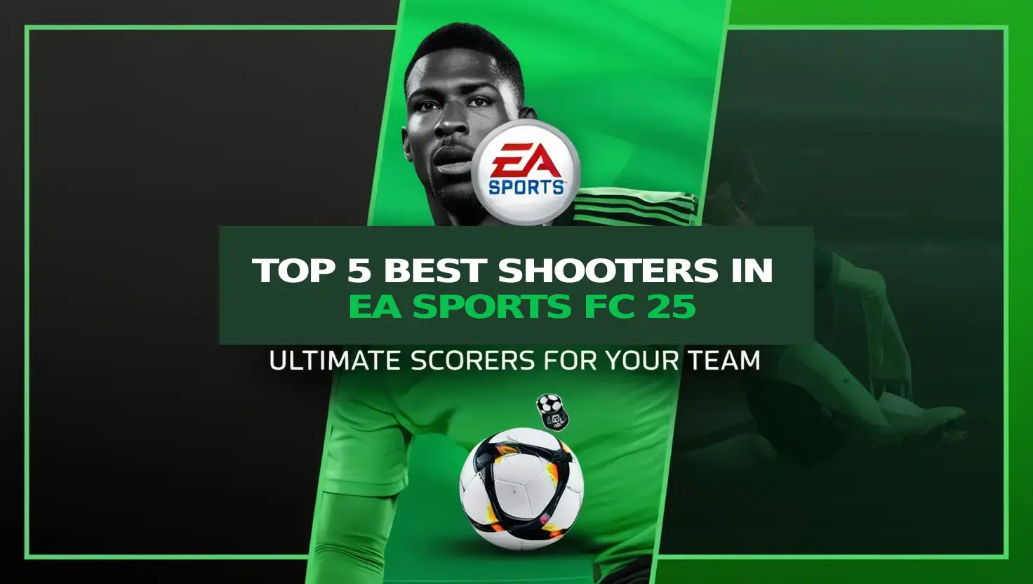 Top 5 Best Shooters in EA SPORTS FC 25: Ultimate Scorers for Your Team ...