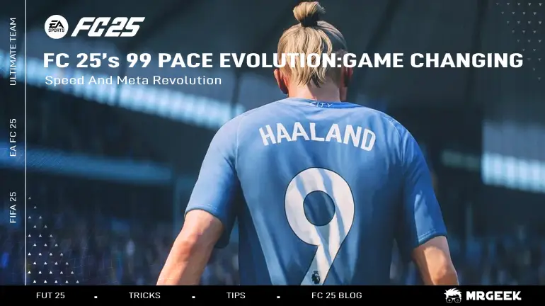 FC 25’s 99 Pace Evolution: Game-Changing Speed and Meta Revolution