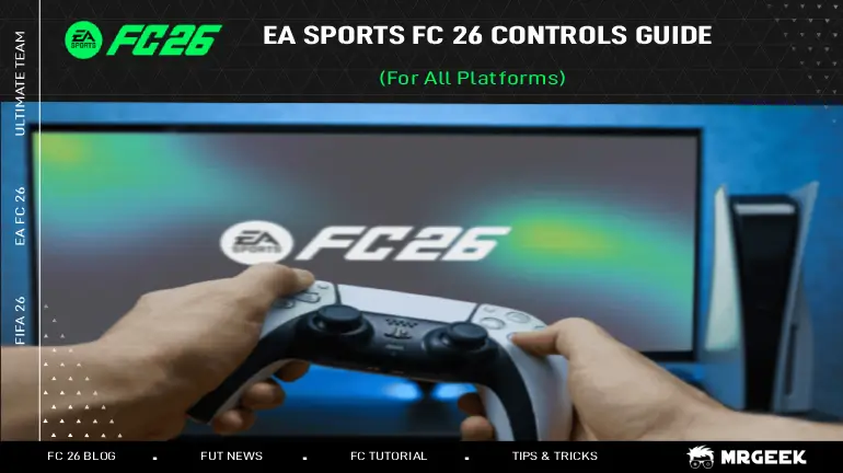 EA Sports FC 26 Controls Guide for All Platforms